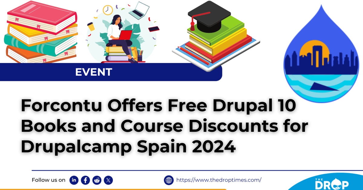 Forcontu Offers Free Drupal 10 Books and Course Discounts for Drupalcamp Spain 2024