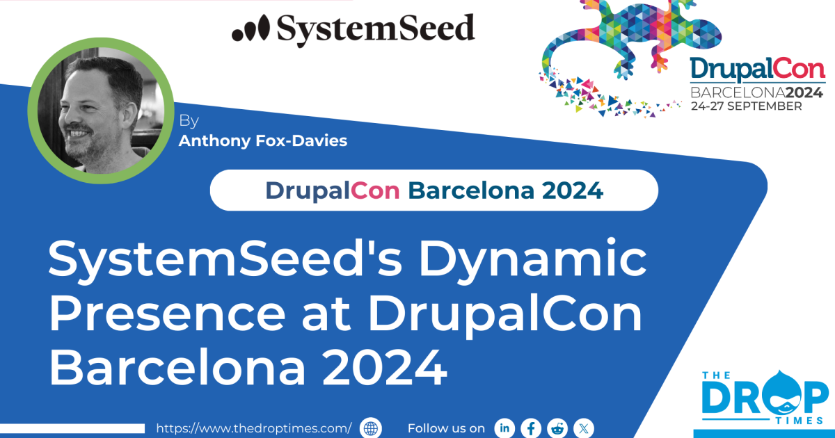 SystemSeed's Dynamic Presence at DrupalCon Barcelona 2024