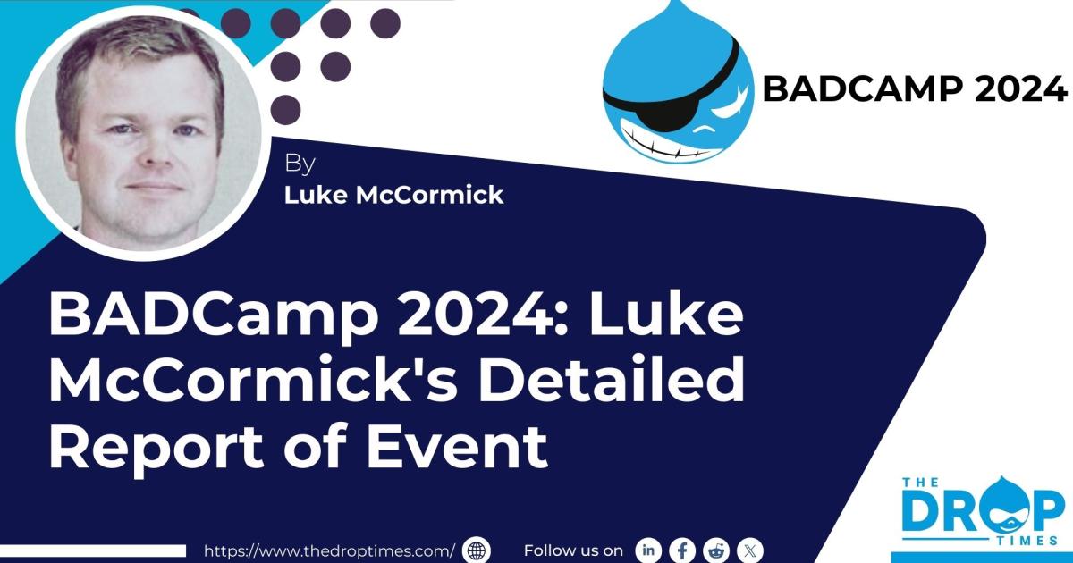 Luke McCormick's Detailed Report on BADCamp 2024