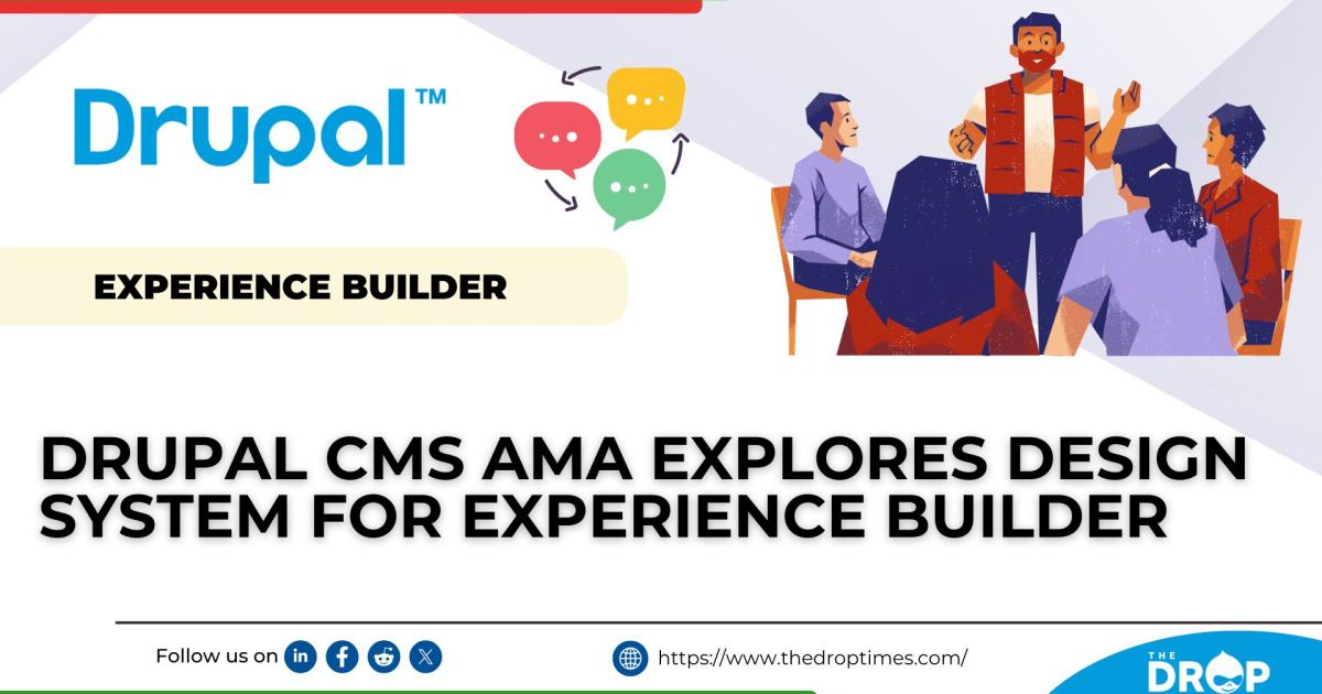 Drupal CMS AMA Explores Design System for Experience Builder