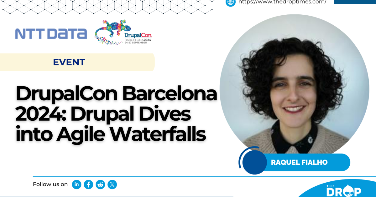 DrupalCon Barcelona 2024: Drupal Dives into Agile Waterfalls