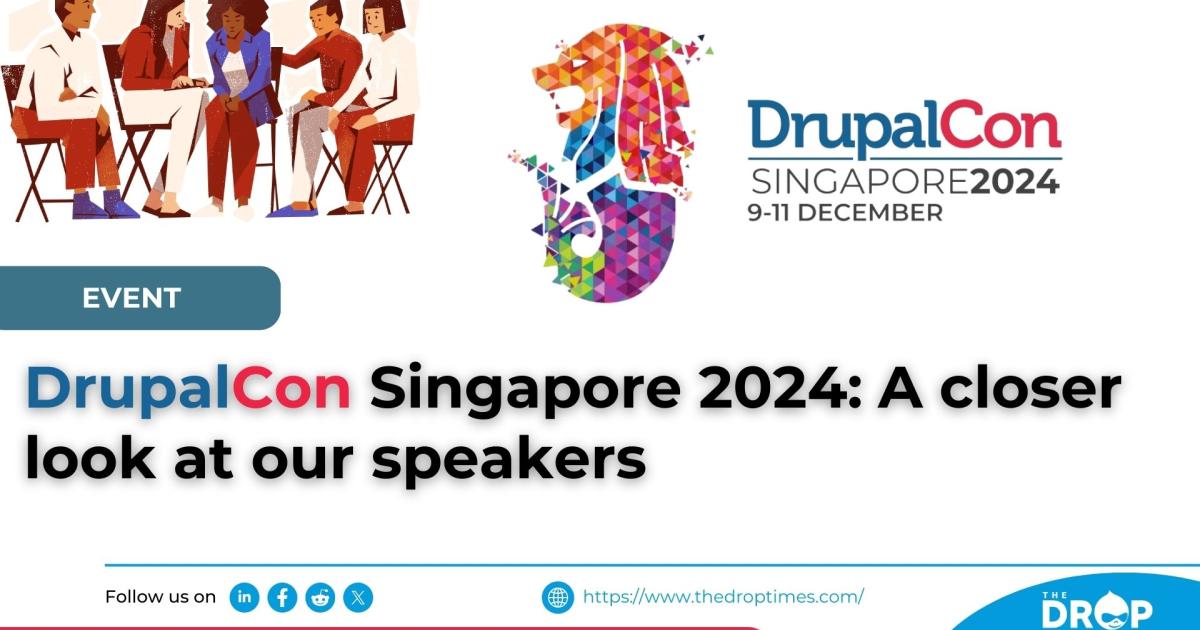 DrupalCon Singapore 2024: A Closer Look at Our Speakers