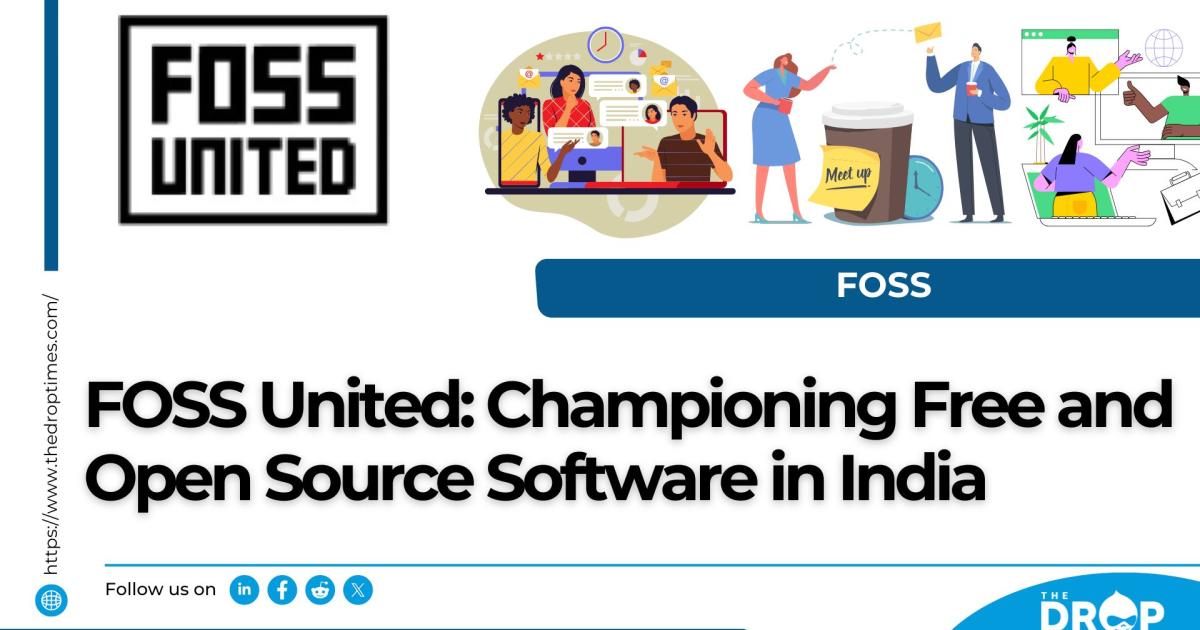 FOSS United: Championing Free and Open Source Software in India
