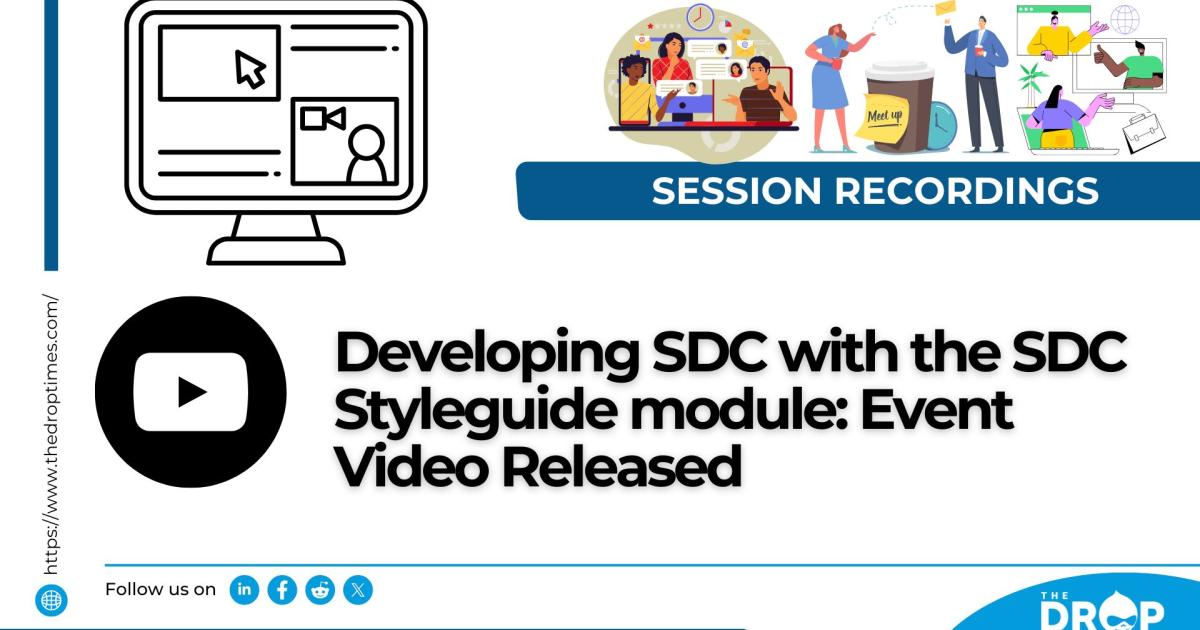 Developing SDC with the SDC Styleguide module: Event Video Released