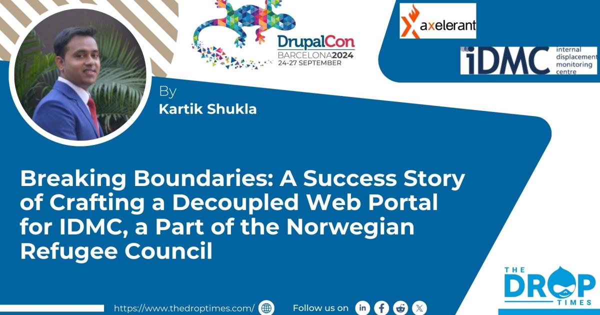 From Data To Impact How A Decoupled Drupal And Gatsby Transformation Empowered Idmcs Global Advocacy