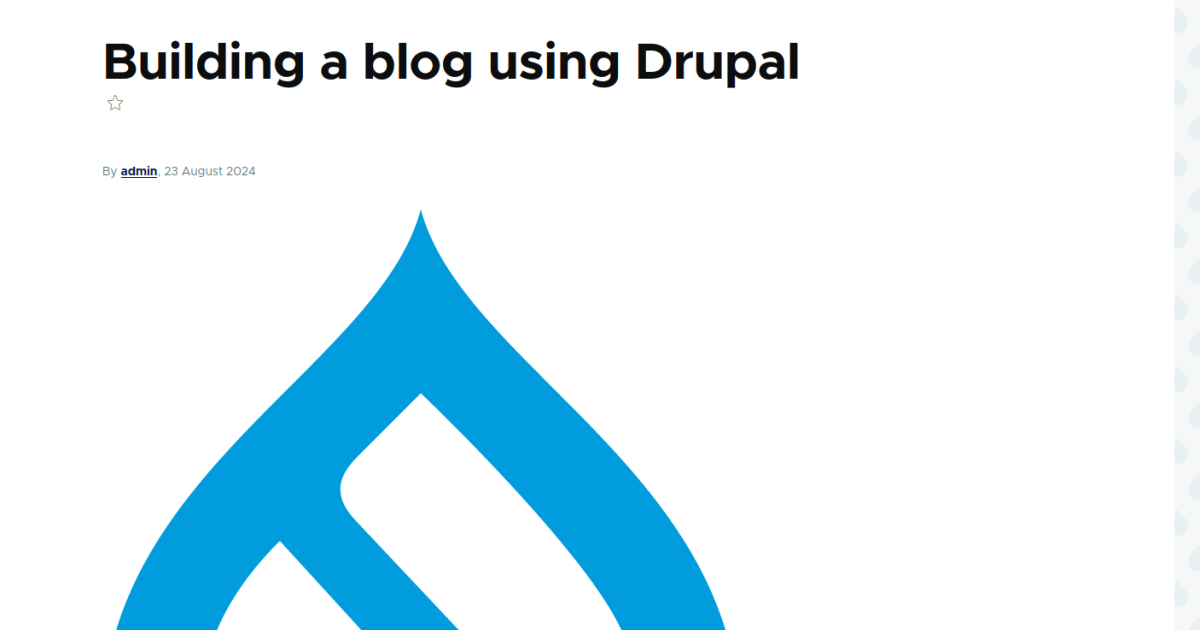 Drupal Starshot Blog Recipe Simplifies Content Creation