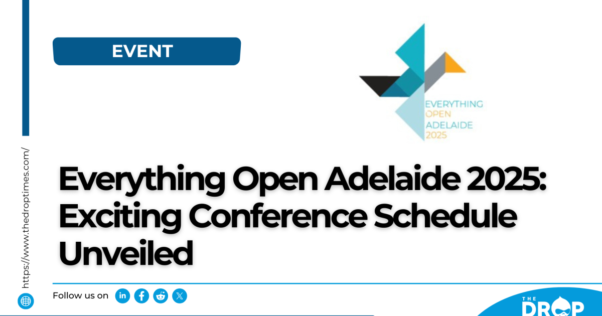 Everything Open Adelaide 2025: Conference Schedule