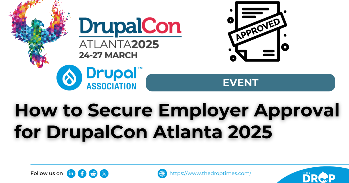 How to Secure Employer Approval for DrupalCon Atlanta 2025