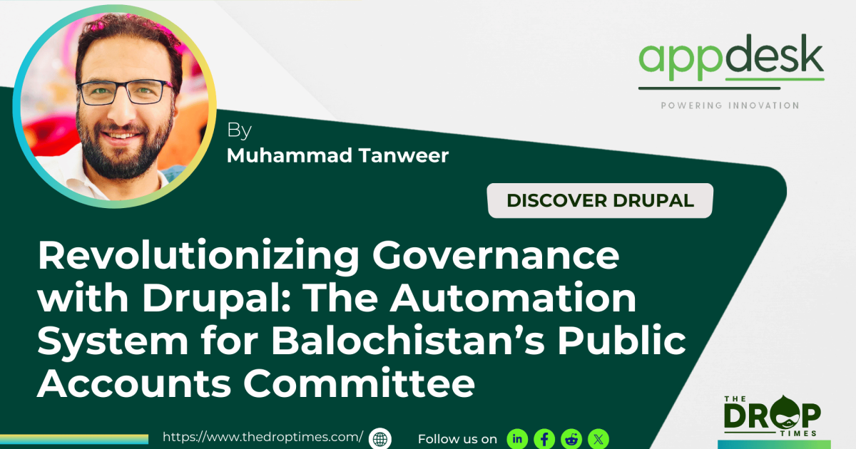 Revolutionizing Governance with Drupal: The Automation System for Balochistan’s Public Accounts ...