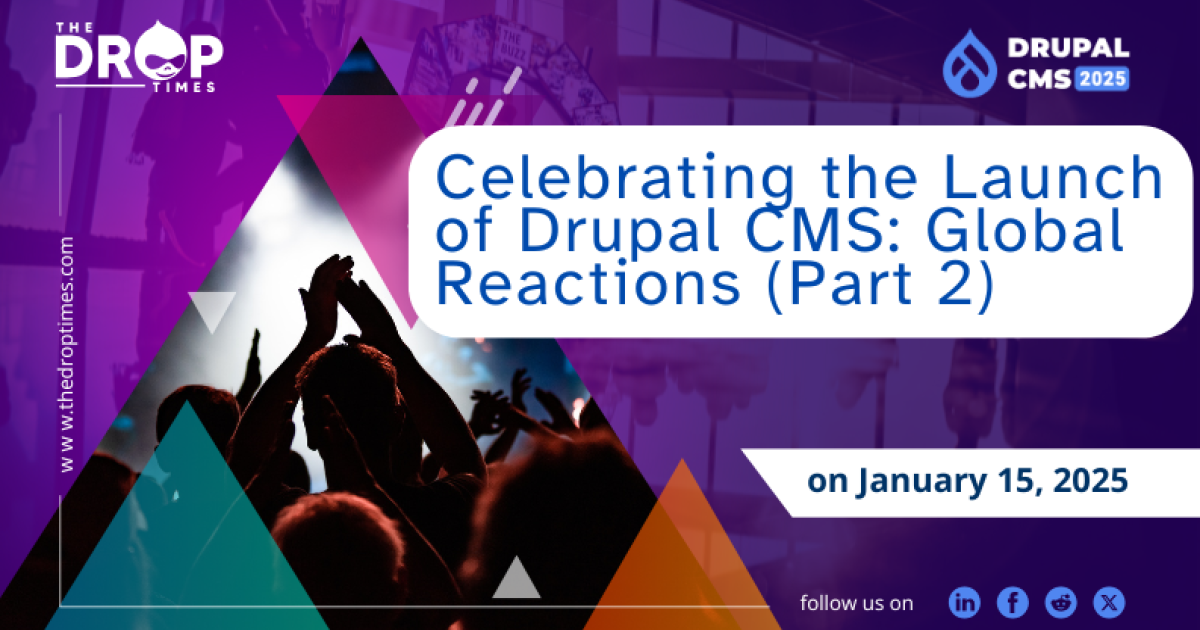 Celebrating the Launch of Drupal CMS: Global Reactions (Part 2)
