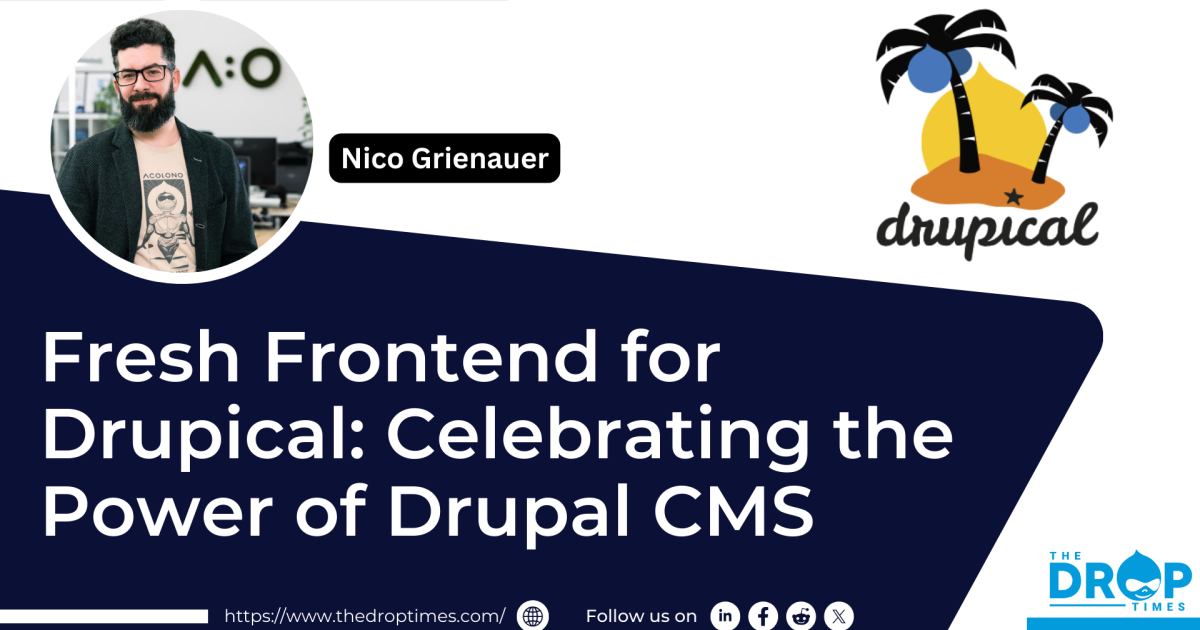 Fresh Frontend for Drupical: Celebrating the Power of Drupal CMS