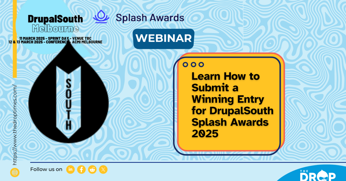 Learn How to Submit a Winning Entry for DrupalSouth Splash Awards 2025