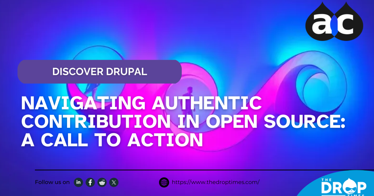 Navigating Authentic Contribution in Open Source: A Call to Action