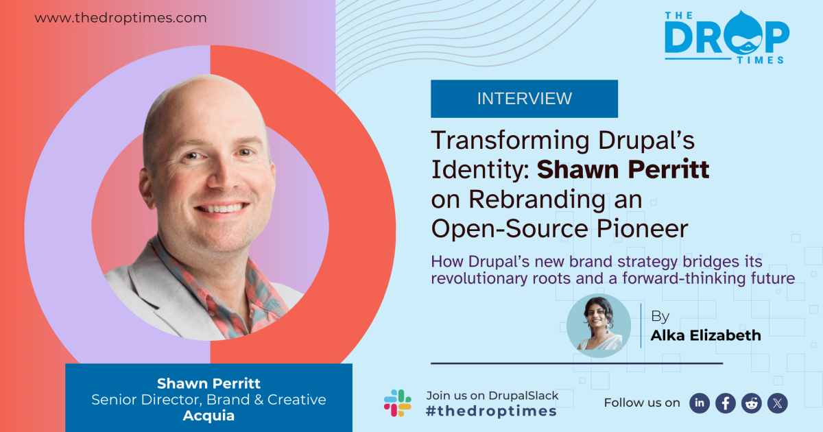 Transforming Drupal’s Identity: Shawn Perritt on Rebranding an Open ...