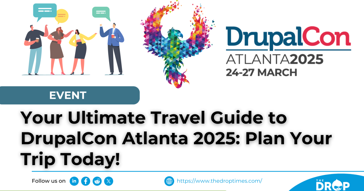 Your Ultimate Travel Guide to DrupalCon Atlanta 2025