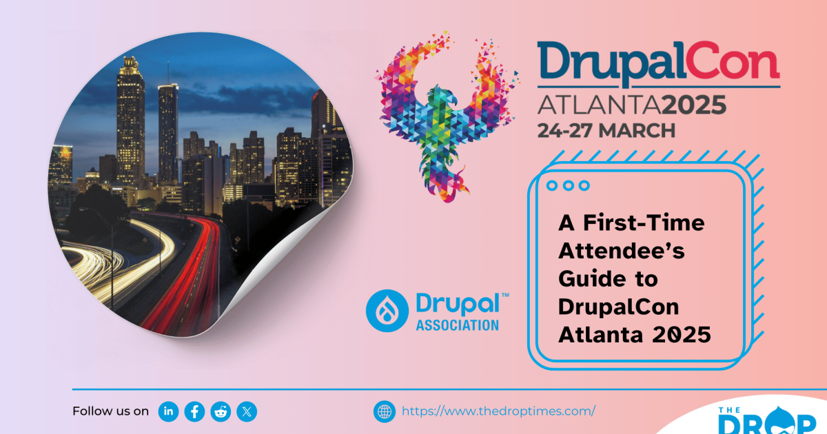 A First-Time Attendee’s Guide to DrupalCon Atlanta 2025