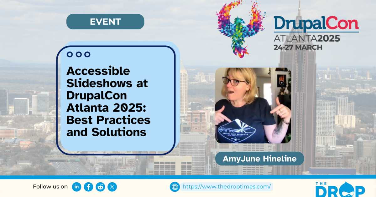 Accessible Slideshows at DrupalCon Atlanta 2025: Best Practices and Solutions