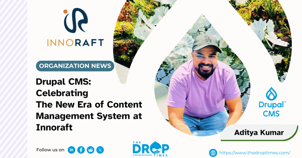 Drupal CMS: Celebrating The New Era of CMS at Innoraft