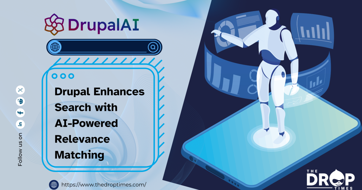 Drupal Enhances Search with AI-Powered Relevance Matching