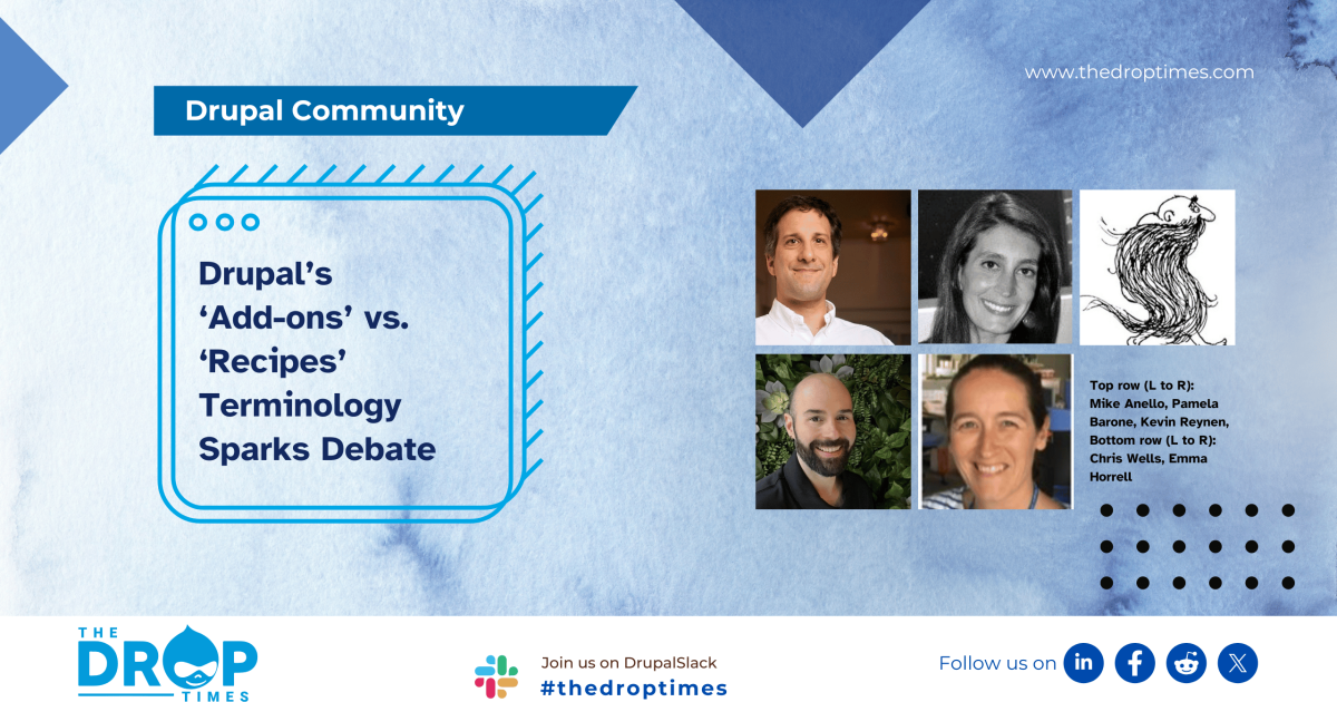Drupal’s ‘Add-ons’ vs. ‘Recipes’ Terminology Sparks Debate