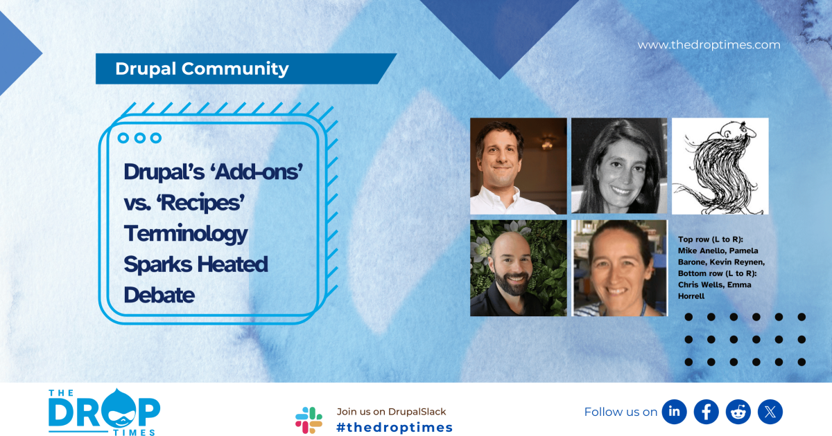 Drupal’s ‘Add-ons’ vs. ‘Recipes’ Terminology Sparks Heated Debate