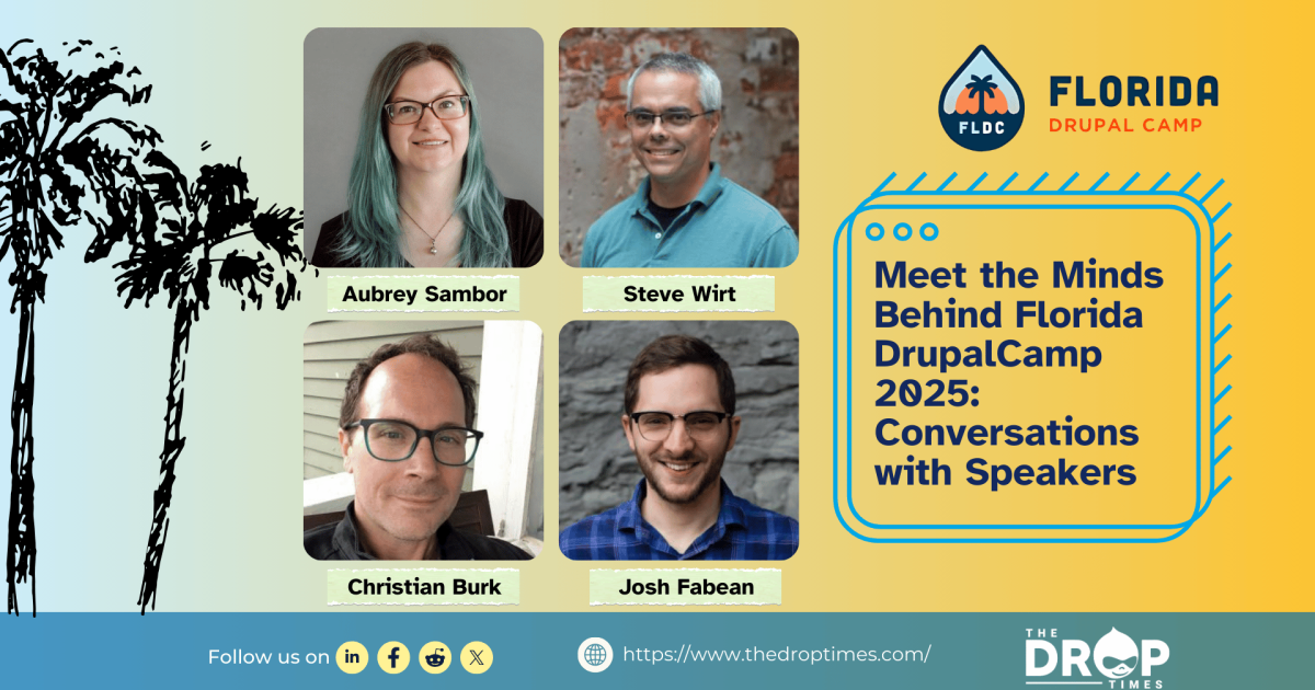 Meet the Minds Behind Florida DrupalCamp 2025: Conversations with the ...
