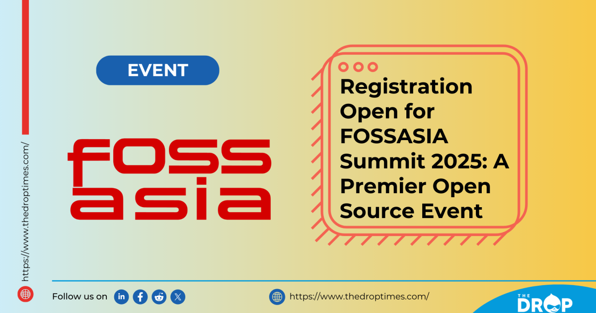 Registration Open for FOSSASIA Summit 2025: A Premier Open Source Event