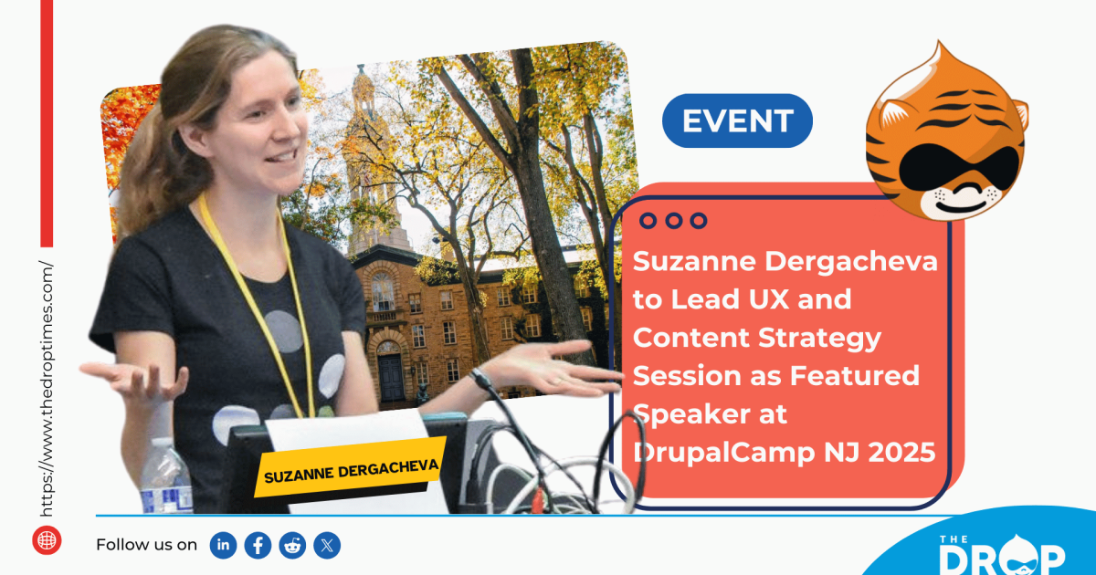 Suzanne Dergacheva to Lead UX and Content Strategy Session as Featured Speaker at DrupalCamp NJ 2025