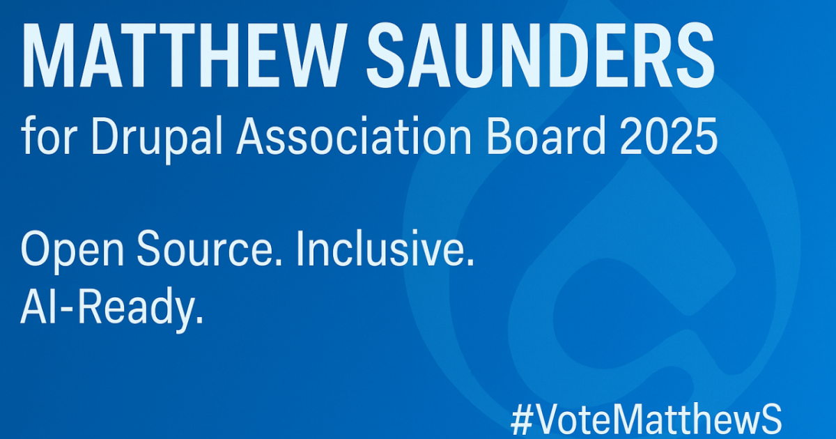 J Matthew Saunders Runs for 2025 Drupal Association Board