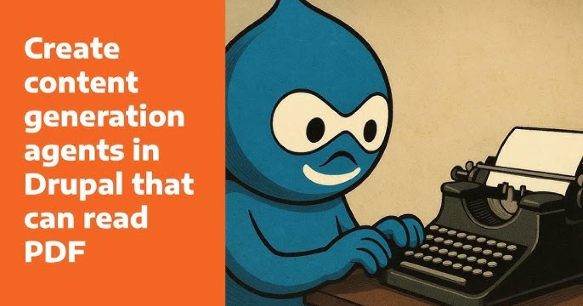 How to Build a Drupal AI Agent to Create Content from PDFs