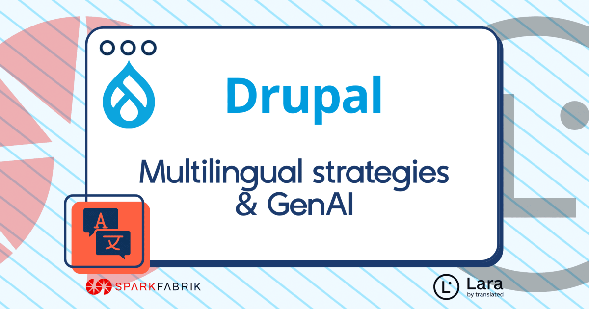 Multilingual Drupal in the GenAI Era: Scalable Translation Without ...