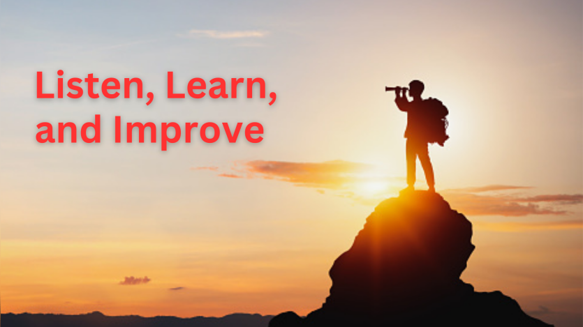 Listen, Learn, and Improve | TheDropTimes
