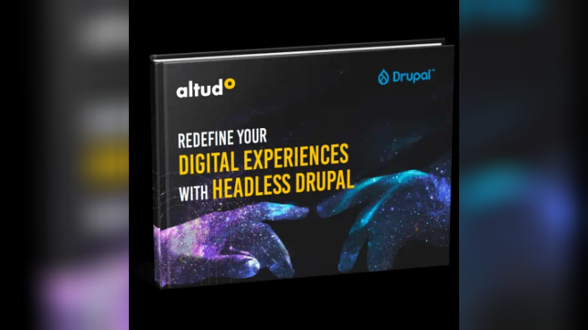 Altudo's Infographic: Redefining Digital Experiences with Headless Drupal