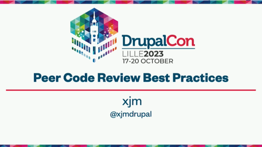DrupalCon Lille: Peer Code Review Best Practices