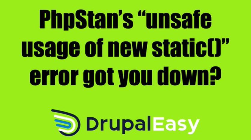 Handling "Unsafe usage of new static()" PHPStan Errors: Four Solutions Explored