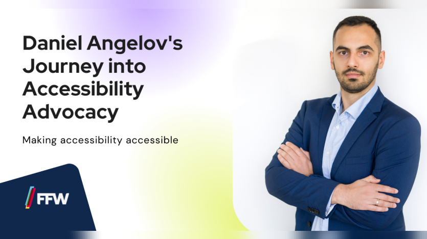 Daniel Angelov's Journey into Accessibility Advocacy