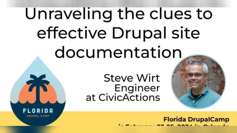 Effective Drupal Site Documentation by Steve Wirt | FLDC 24