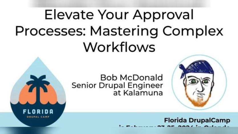 Mastering Complex Workflows in Drupal: Session by Bob McDonald at FLDC 2024