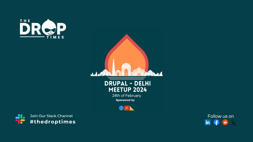 Drupal Delhi Meetup Returns With Networking And Innovation
