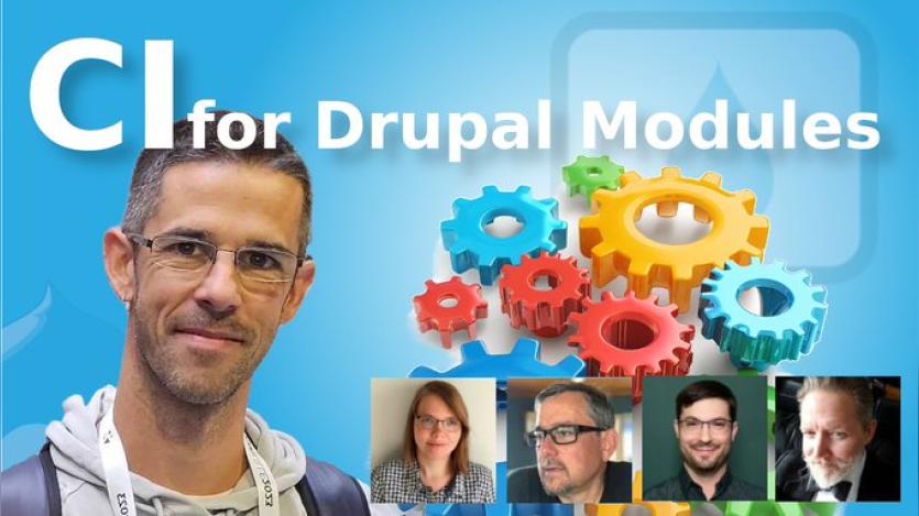 Talking Drupal #441: Navigating Continuous Integration for Drupal Modules Talking Drupal #441: Navigating Continuous Integration for Drupal Modules