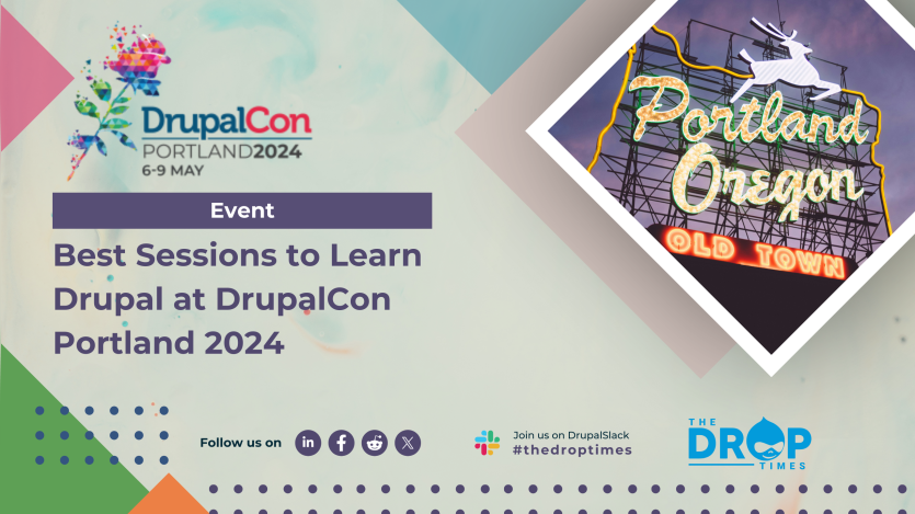 Best Sessions to Learn Drupal at DrupalCon Portland 2024 Best Sessions to Learn Drupal at DrupalCon Portland 2024