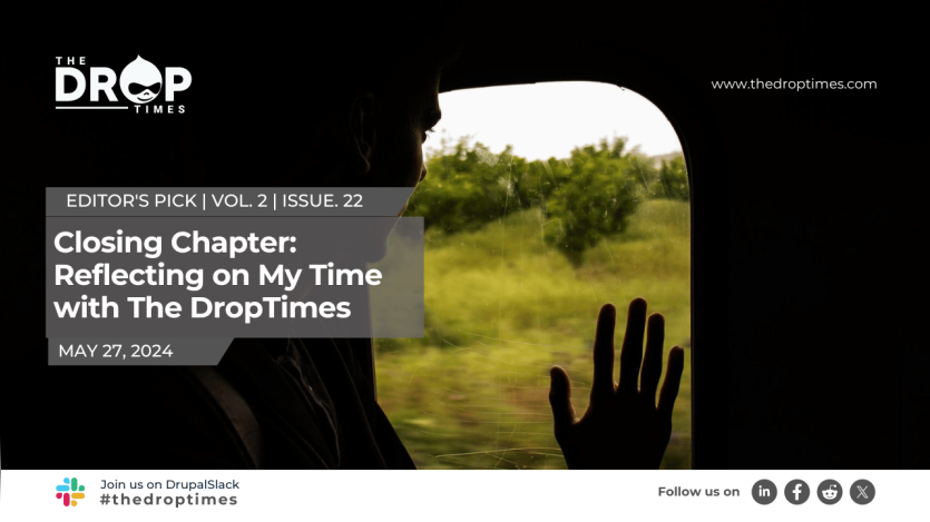 Closing Chapter: Reflecting on My Time with The DropTimes | TheDropTimes