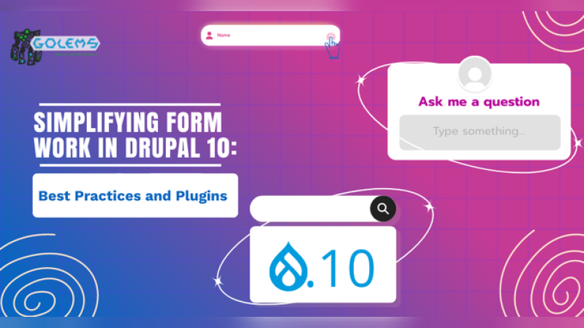Efficient Formwork Strategies: Enhancing Functionality in Drupal 10