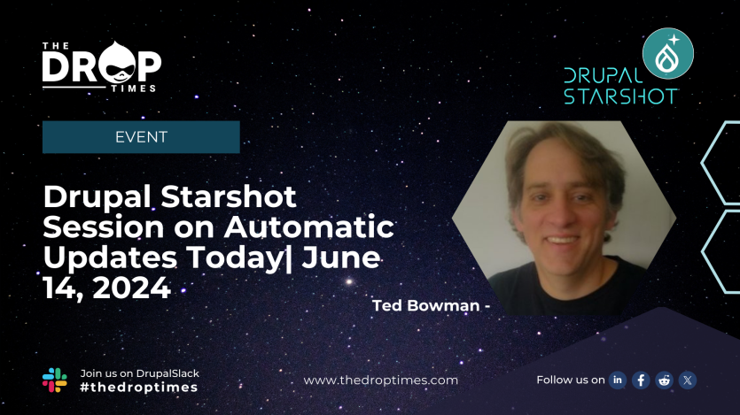 Drupal Starshot Session on Automatic Updates Today| June 14, 2024