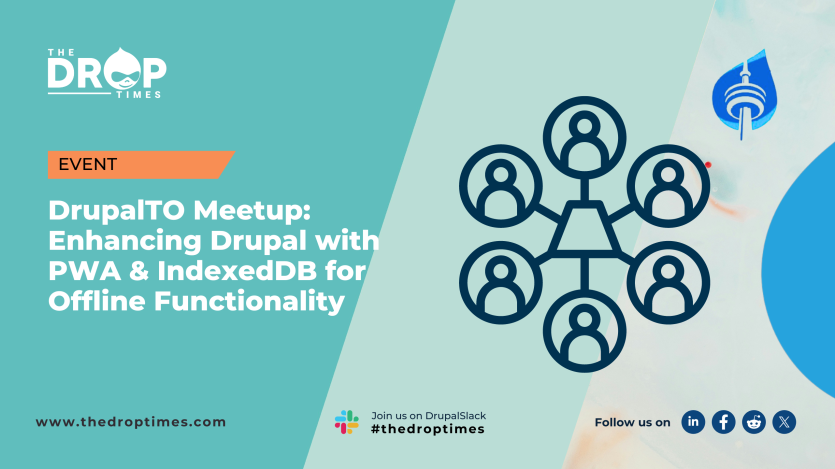 Drupalto Meetup Enhancing Drupal With Pwa And Indexeddb For Offline Functionality
