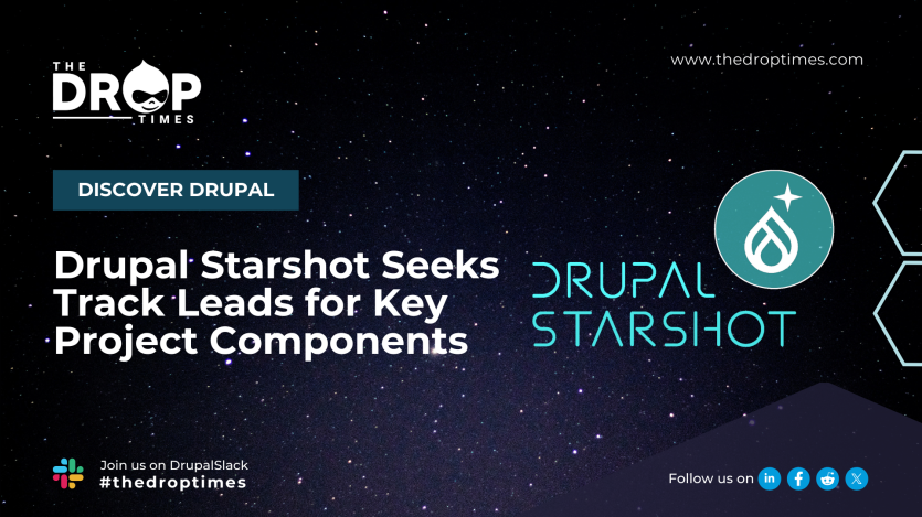 Drupal Starshot Seeks Track Leads for Key Project Components