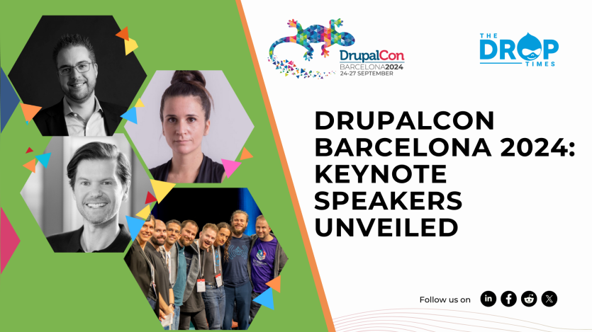 DrupalCon Barcelona 2024: Keynote Speakers Unveil Innovations and Insights