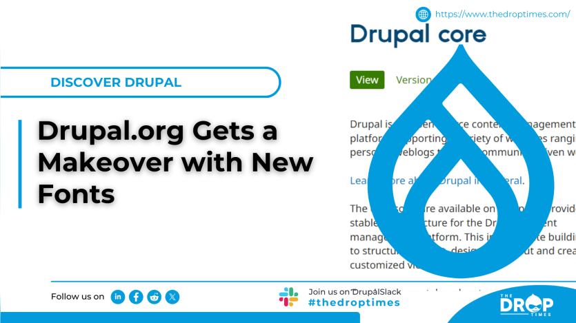 Drupal.org Gets a Makeover with New Fonts