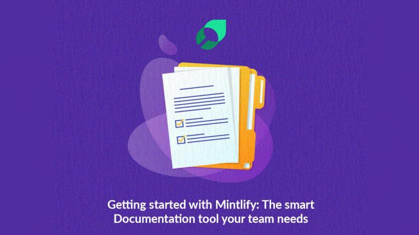 Mintlify: Specbee's Overview of a Smarter Tool for Technical Documentation
