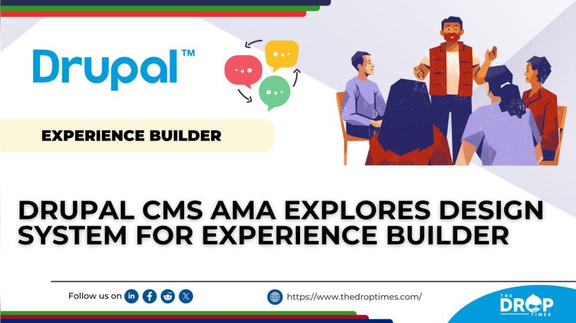 Drupal CMS AMA Explores Design System for Experience Builder